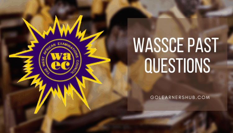 WASSCE - LEARNERS HUB