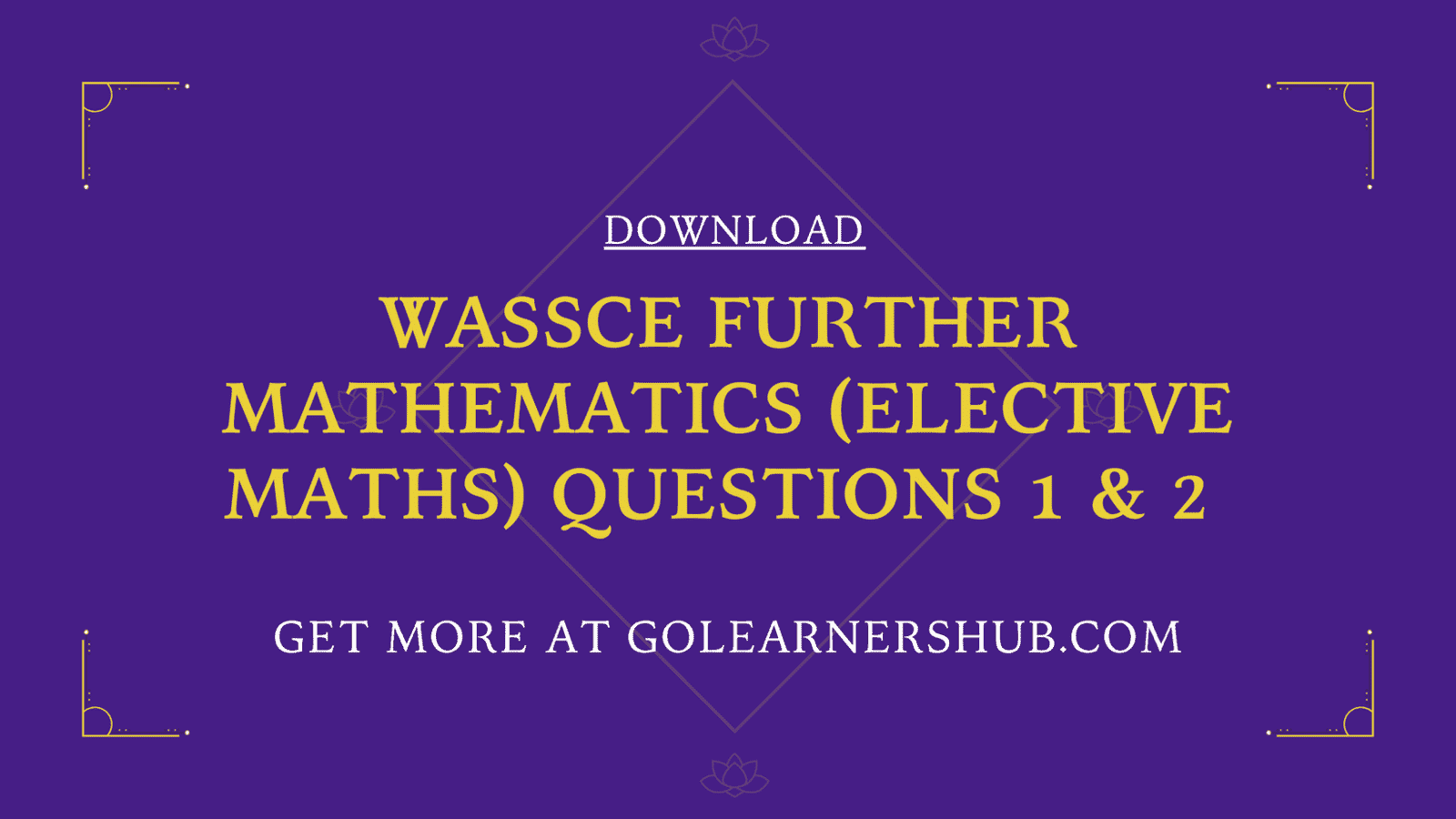 Download WASSCE Further Mathematics Elective Maths Questions 1 2 PDF