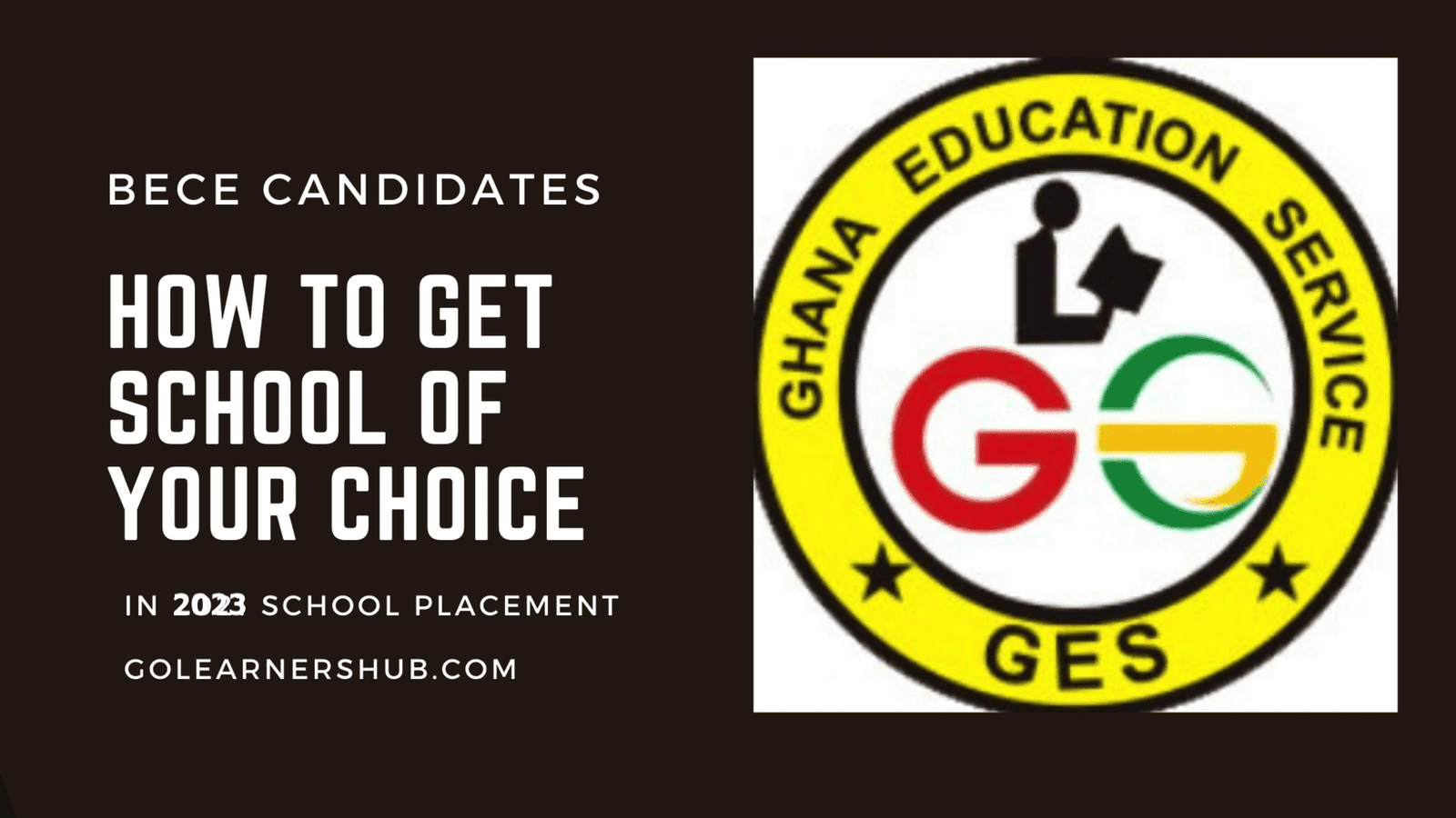 How To Get School Of Your Choice In 2023 SHS School Placement